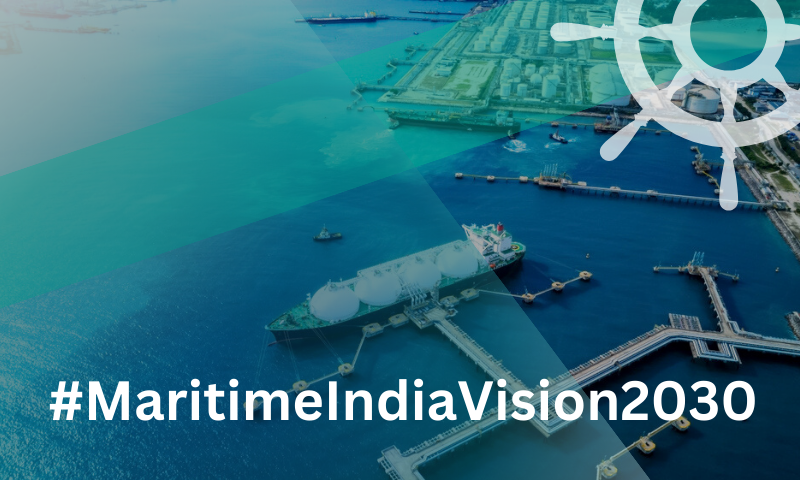 Sea and Beyond - Maritime India Vision 2030